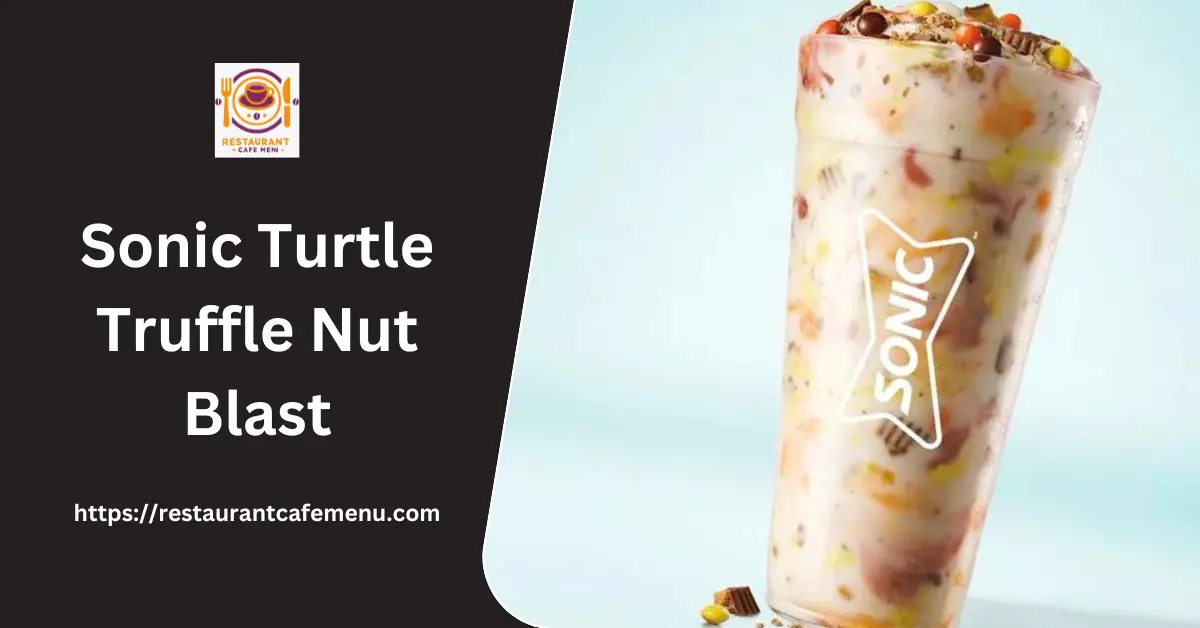 Sonic Turtle Truffle Nut Blast: A Nutty Delight 2024 - Restaurant Cafe Menu